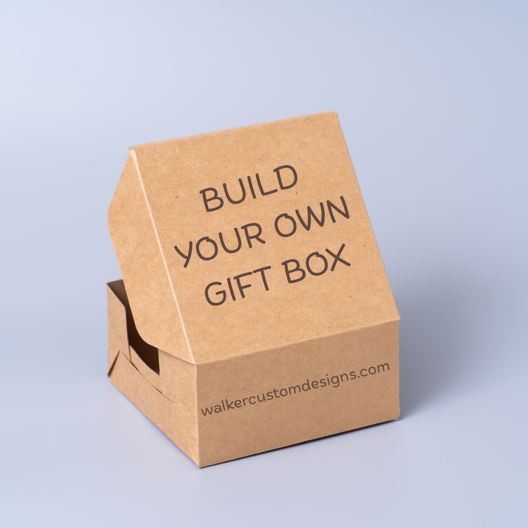 Build Your Own Gift Box – Walker Custom Designs